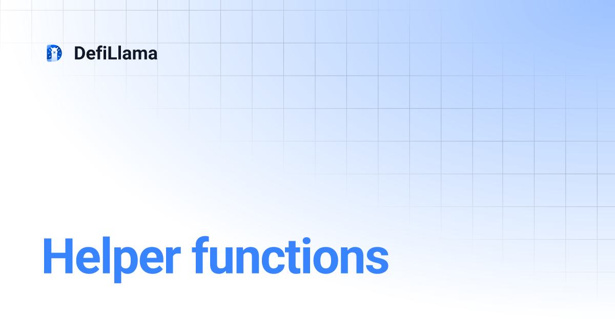 Helper functions | DefiLlama